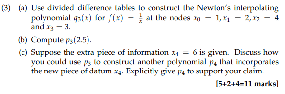 Solved 3) (a) Use divided difference tables to construct the | Chegg.com