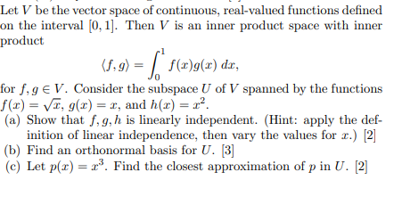 Solved Let V be the vector space of continuous, real-valued | Chegg.com