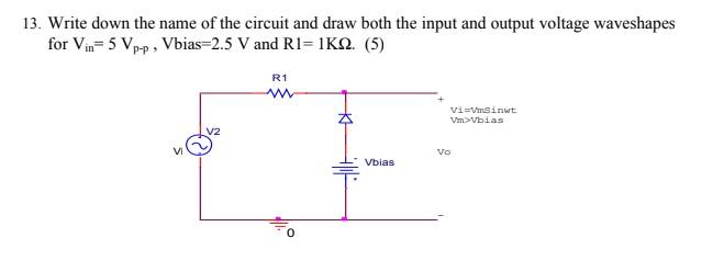 Solved 13. Write down the name of the circuit and draw both | Chegg.com