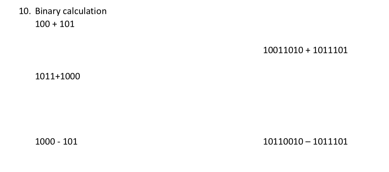 Solved 10 Binary Calculation 100 101 10011010 1011101