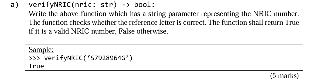 Solved a) ﻿verifyNRIC(nric: str) -> ﻿bool: Write the above | Chegg.com