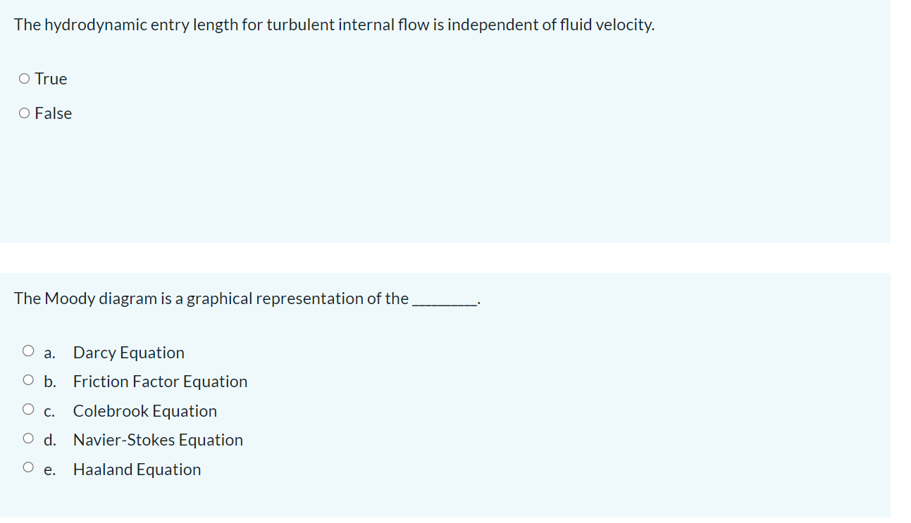 Solved Turbulence in flow is caused by a. fluid moving at | Chegg.com