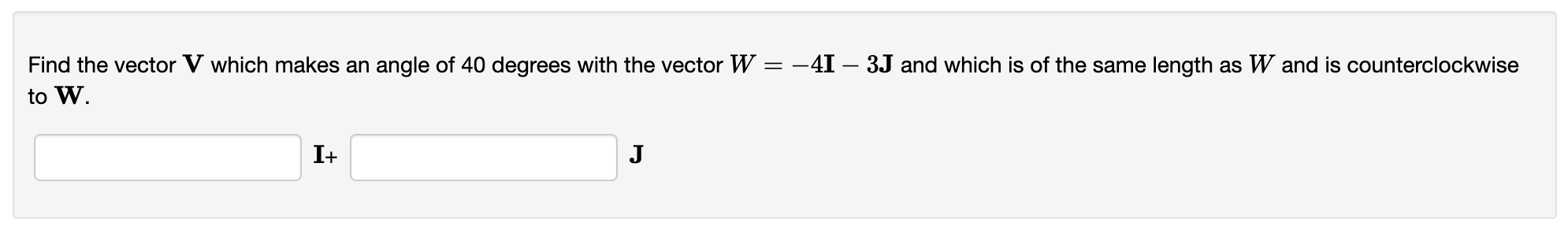 Solved Find the vector V which makes an angle of 40 degrees | Chegg.com