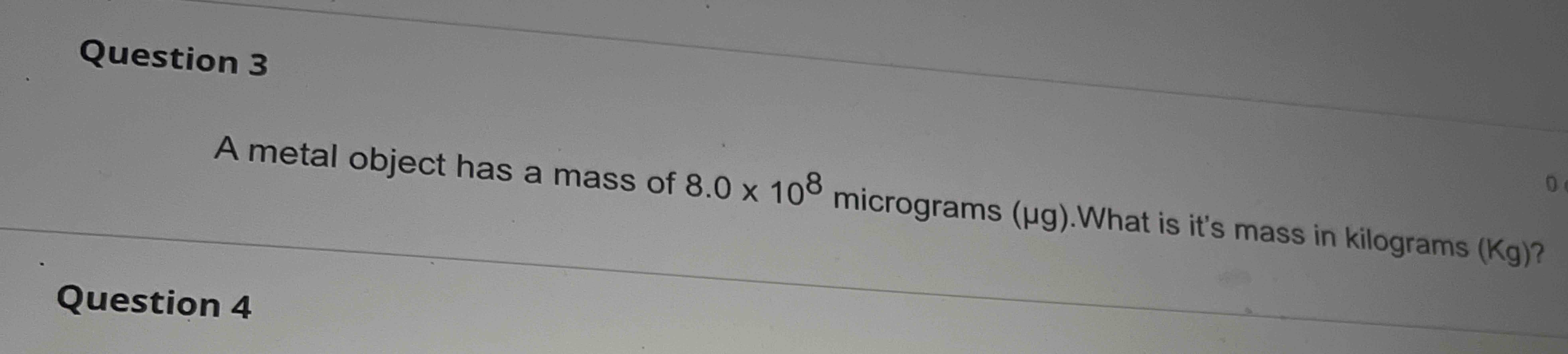 Solved Question 3A metal object has a mass of 8.0×108 | Chegg.com