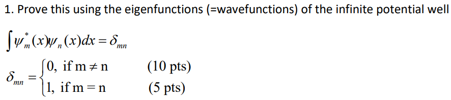 Solved 1. Prove this using the eigenfunctions | Chegg.com