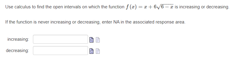 Solved Use calculus to find the open intervals on which the | Chegg.com