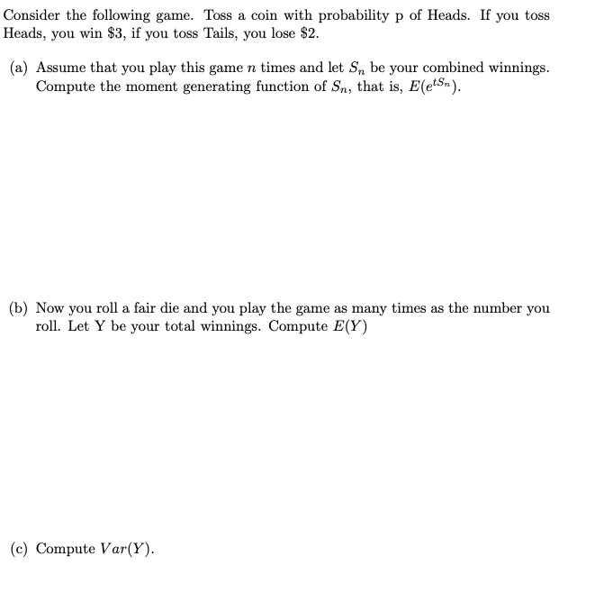 Solved Consider the following game. Toss a coin with | Chegg.com