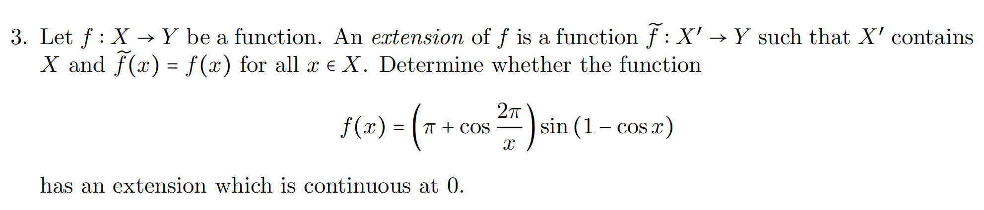 Solved 3. Let f:X→Y be a function. An extension of f is a | Chegg.com