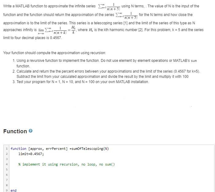 Solved Write a MATLAB function to approximate the infinite | Chegg.com