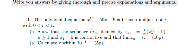 Solved Write you answers by giving thorough and precise | Chegg.com