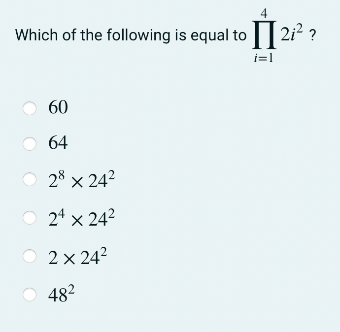 Solved 4 Which of the following is equal to II 2i? ? i=1 60 | Chegg.com