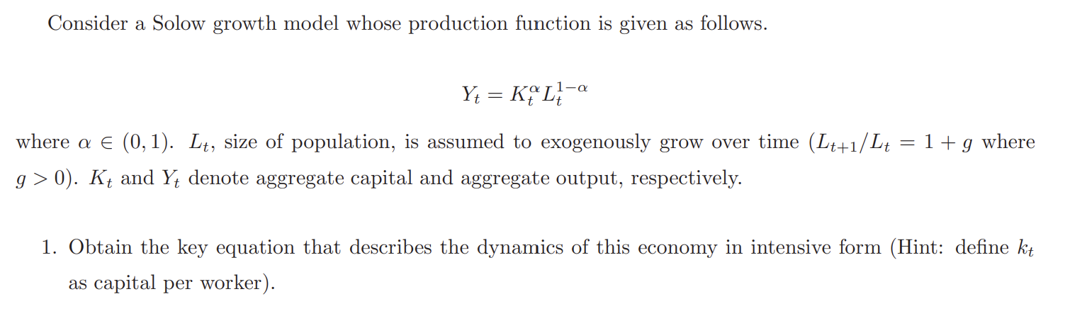 Solved Consider a Solow growth model whose production | Chegg.com