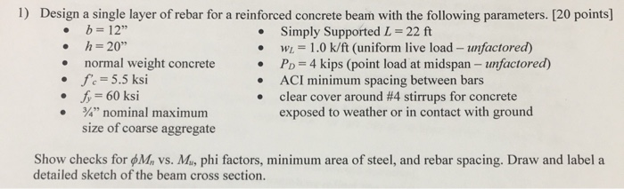 Solved 1) Design a single layer of rebar for a reinforced | Chegg.com