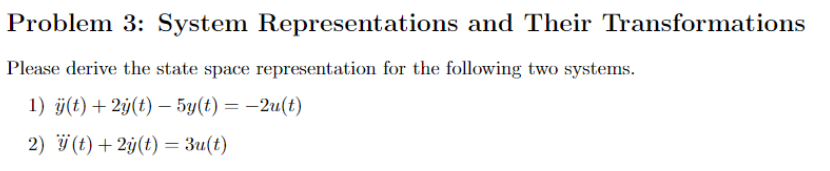 Solved Problem 3: System Representations and Their | Chegg.com