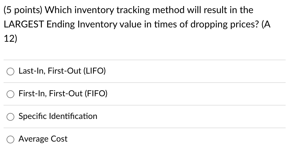 Solved (5 points) Which inventory tracking method will | Chegg.com