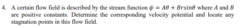 Solved A certain flow field is described by the stream | Chegg.com
