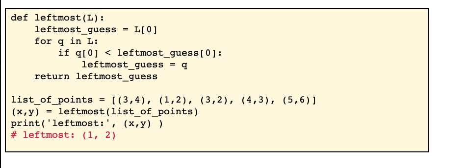 Solved def leftmost(L): leftmost_guess L[O] for q in L: if | Chegg.com