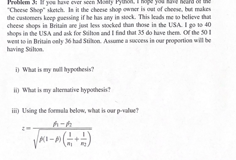 Solved Problem 3: If you have ever seen Monty Python, I hope | Chegg.com