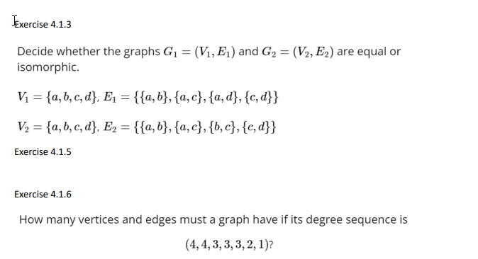 Solved Decide whether the graphs G1=(V1,E1) and G2=(V2,E2) | Chegg.com