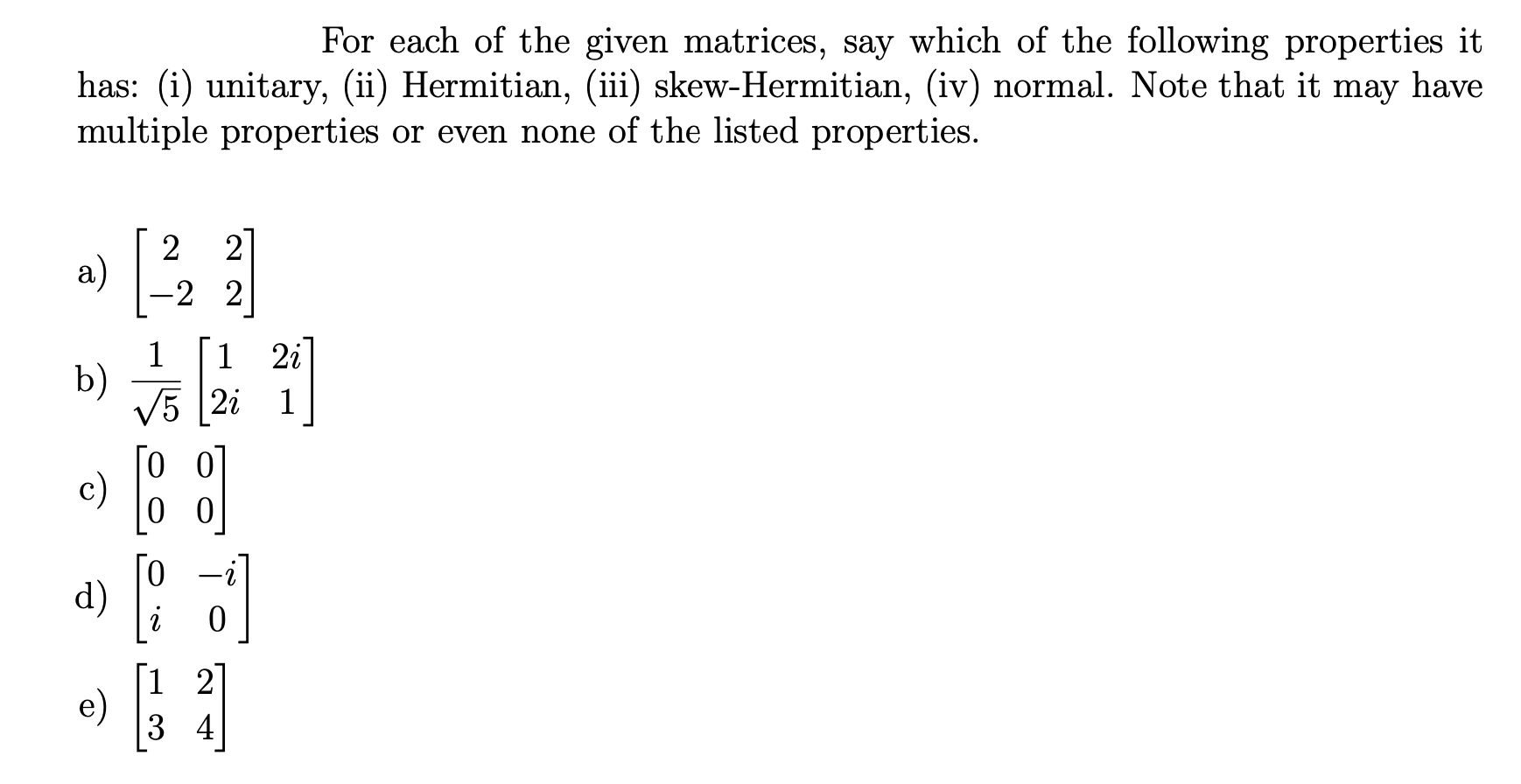 Solved For each of the given matrices, say which of the | Chegg.com