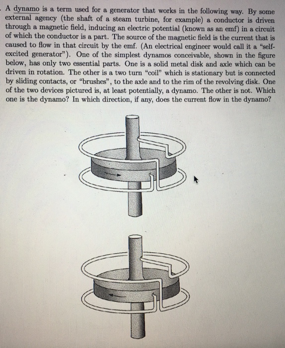 Solved A dynamo is a term used for a generator that works in | Chegg.com