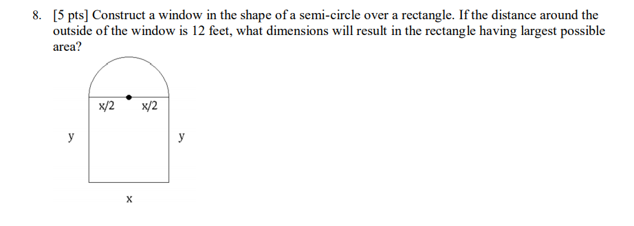 Solved 8. [5 pts] Construct a window in the shape of a | Chegg.com