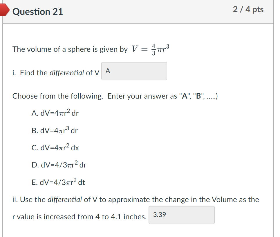 Solved The volume of a sphere is given by V=34πr3 i. Find | Chegg.com