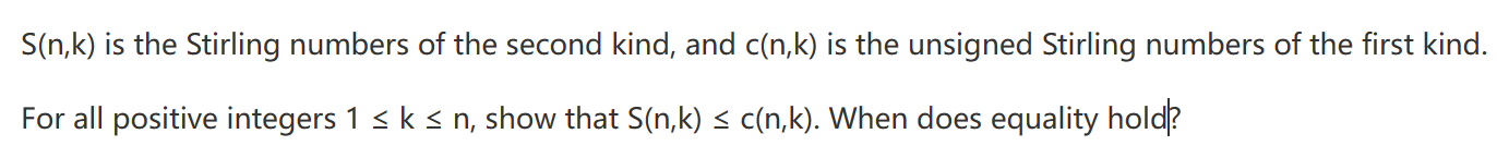 Solved S N K Is The Stirling Numbers Of The Second Kind
