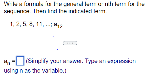 Solved Write a formula for the general term or nth term for | Chegg.com