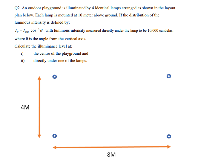 Solved Q2. An outdoor playground is illuminated by 4 | Chegg.com