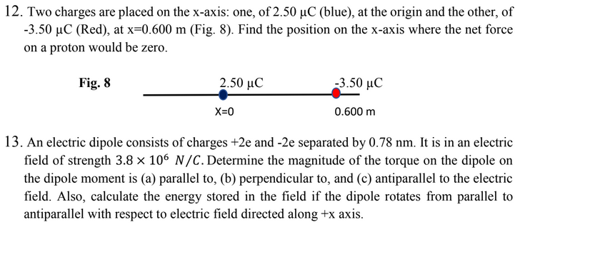 Solved 12. Two charges are placed on the x-axis: one, of | Chegg.com