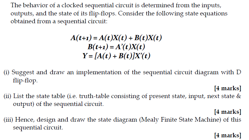Solved The behavior of a clocked sequential circuit is | Chegg.com