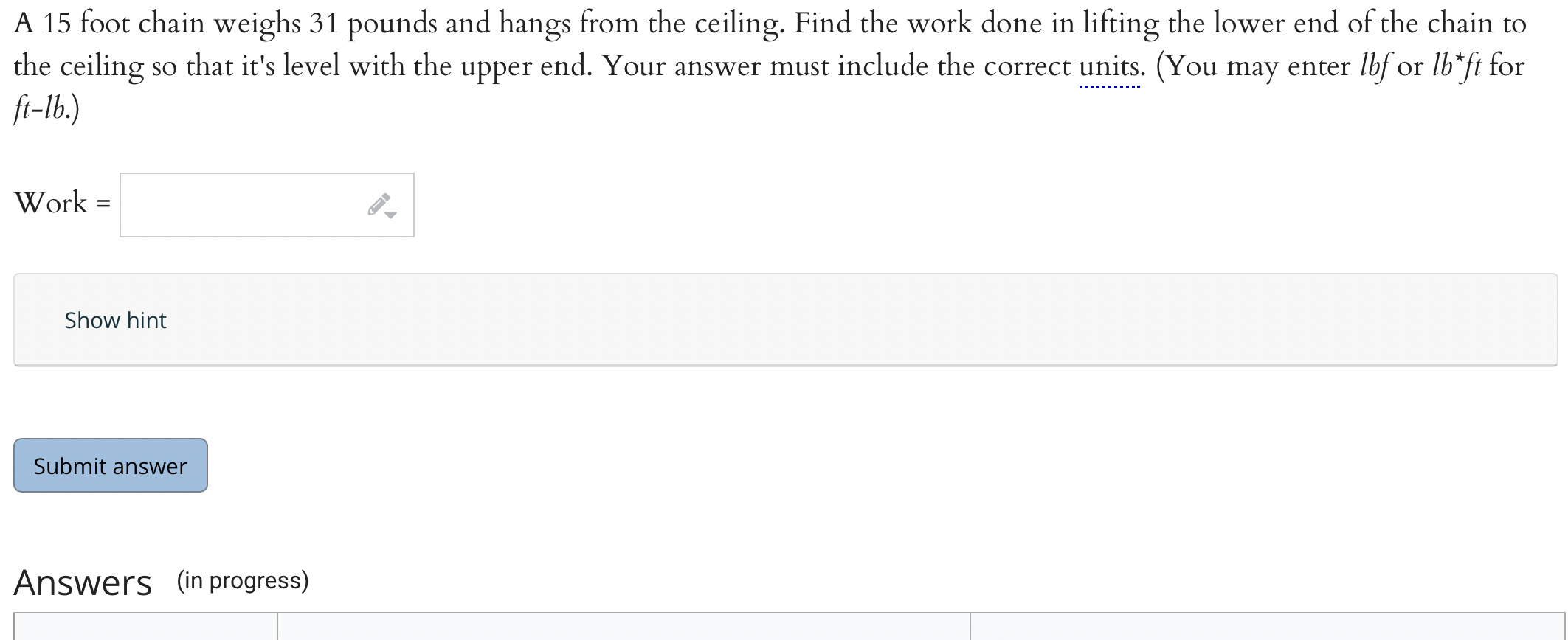 Solved A 15 foot chain weighs 31 pounds and hangs from the | Chegg.com