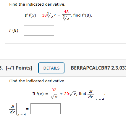 Solved Find the indicated derivative. If f(x) = 1872- 48 3 | Chegg.com