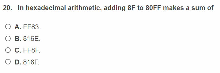 Solved In Hexadecimal arithmetic, adding 8F to 80FF makes | Chegg.com