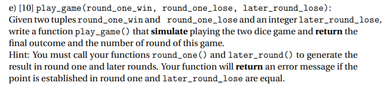 Solved play_game(round_one_win, round_one_lose, | Chegg.com