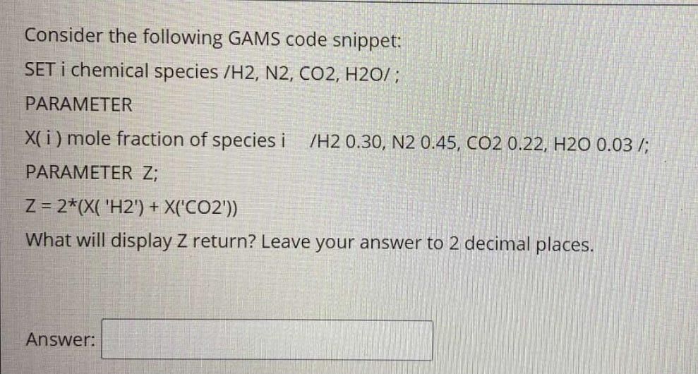 Solved Consider the following GAMS code snippet: SET i | Chegg.com