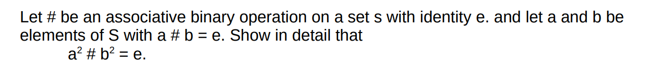 Solved Let # be an associative binary operation on a set s | Chegg.com