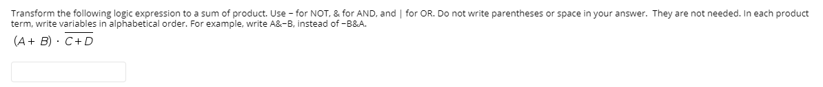 Solved Transform the following logic expression to a sum of | Chegg.com