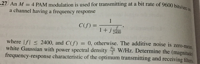 Solved 27 An M = 4 PAM modulation is used for transmitting | Chegg.com