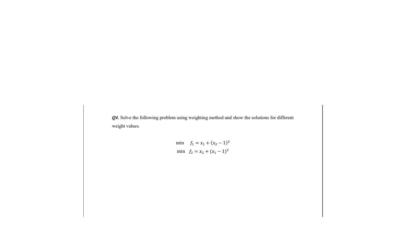 Solved 04. Solve the following problem using weighting | Chegg.com