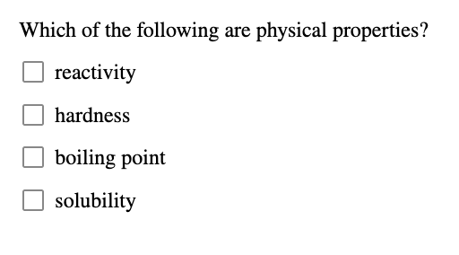 Solved Which of the following are physical | Chegg.com