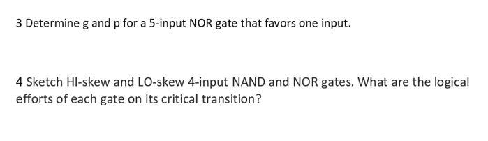 Solved 3 Determine g and p for a 5-input NOR gate that | Chegg.com