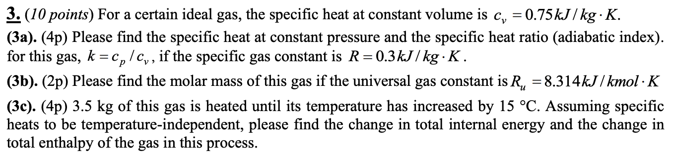 Solved 3. (10 points ) For a certain ideal gas, the specific | Chegg.com