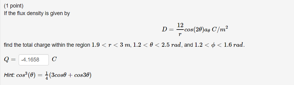 Solved (1 point) If the flux density is given by D= 12 | Chegg.com