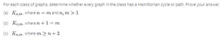 Solved For each class of graphs, determine whether every | Chegg.com