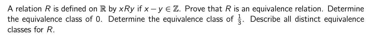 Solved A relation R ﻿is defined on R ﻿by xRy ﻿if x-y in Z. | Chegg.com