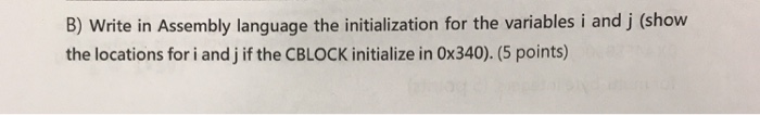 Write In Assembly Language The Initialization For The