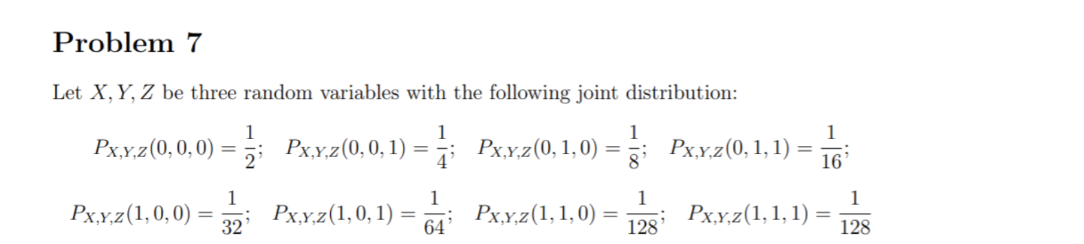 Solved Problem 7 Let X, Y, Z be three random variables with | Chegg.com