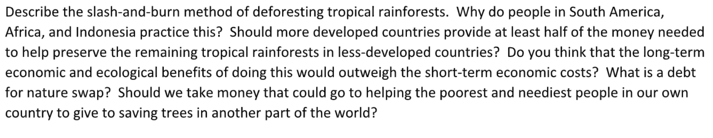 Solved Describe the slash-and-burn method of deforesting | Chegg.com